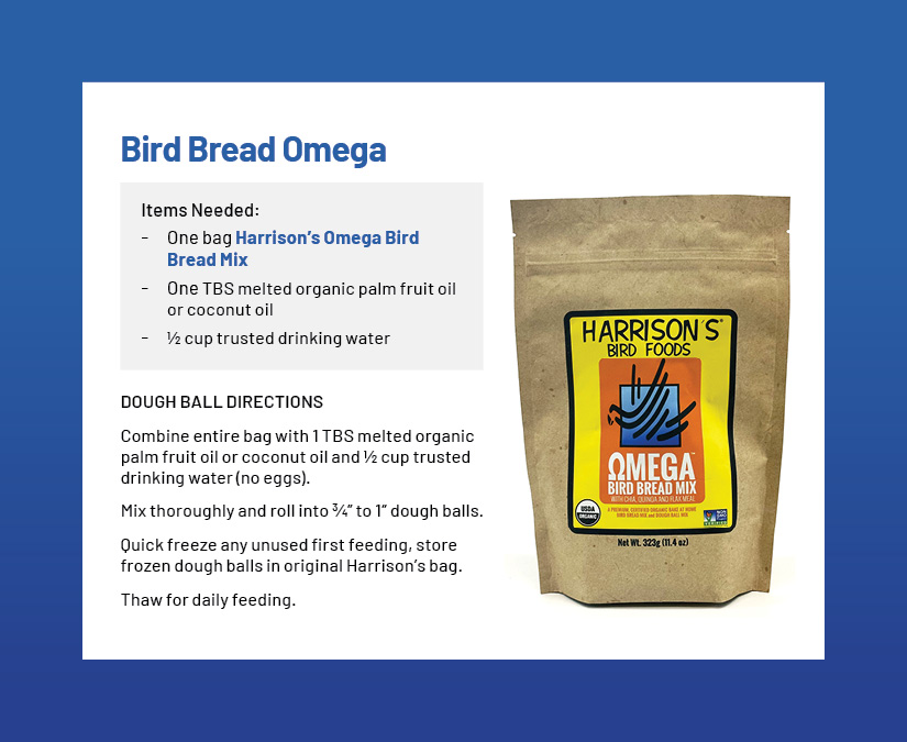 BIRD BREAD MIX - OMEGA* - Harrison's Bird Foods